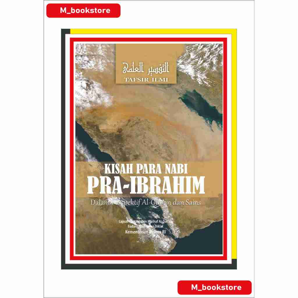 Jual Kisah Para Nabi Pra-Ibrahim dalam Perspektif Al-Quran dan Sains Tafsir Ilmi (Tim Penyusun ...