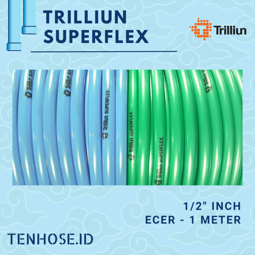 Jual Selang Air Elastis Trilliun SuperFlex 1/2" inch Eceran ( Harga Per 1 Meter ) Super Tebal ...