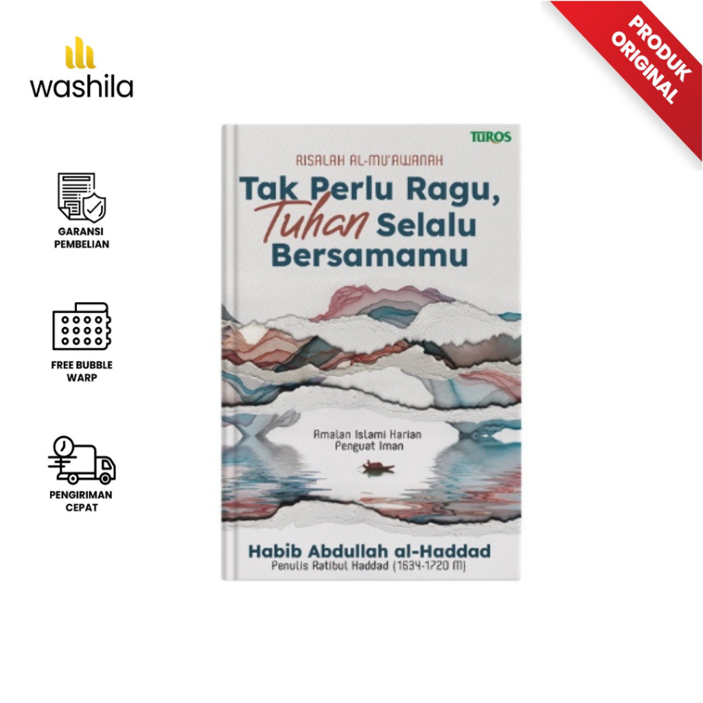 Jual Buku TAK PERLU RAGU Tuhan Selalu Bersamamu TERJEMAH KITAB Risalah Al Muawanah - Habib ...