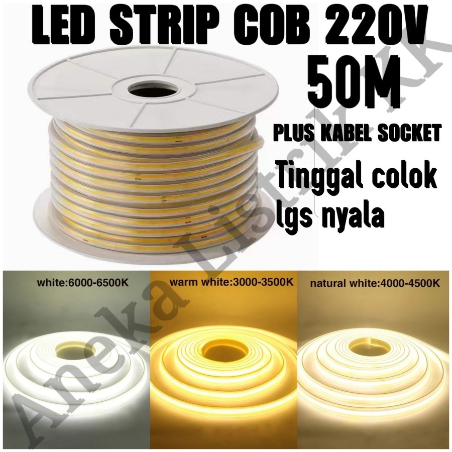 Jual LAMPU LED STRIP COB 220V 50M FLEXIBLE OUTDOOR PUTIH 6500K NATURAL WHITE 4000K KUNING WARM ...