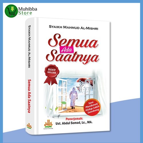 Jual Original Buku Semua Ada Saatnya Karya Syaikh Mahmud Al Mishri | Shopee Indonesia
