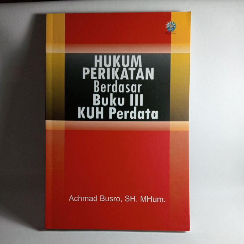 Jual Buku Hukum Perikatan Berdasar Buku III KUH Perdata -Achmad Busro ...
