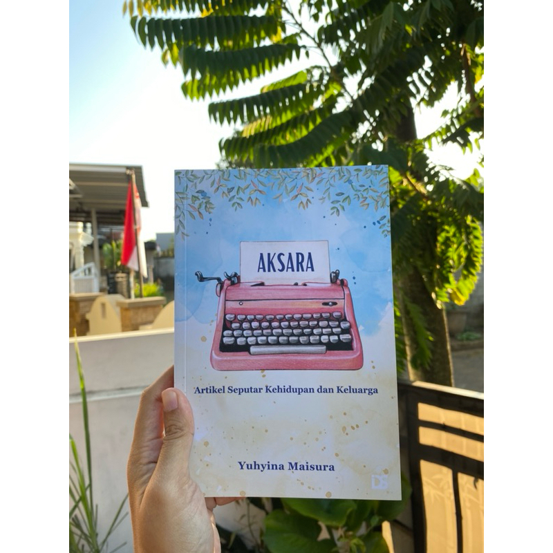 Jual Buku “AKSARA” oleh Ibu Sarra Risman (Yuhyina Maisura) | Shopee ...