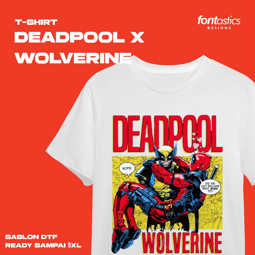 Jual FONTASTICS | TSHIRT DEADPOOL X WOLVERINE | SABLON DTF | BISA CUSTOM | Shopee Indonesia
