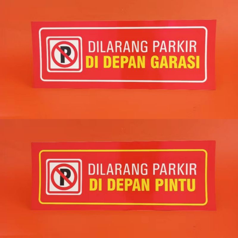 Jual Stiker Vinyl Dilarang parkir di depan garasi dan di depan pintu ...