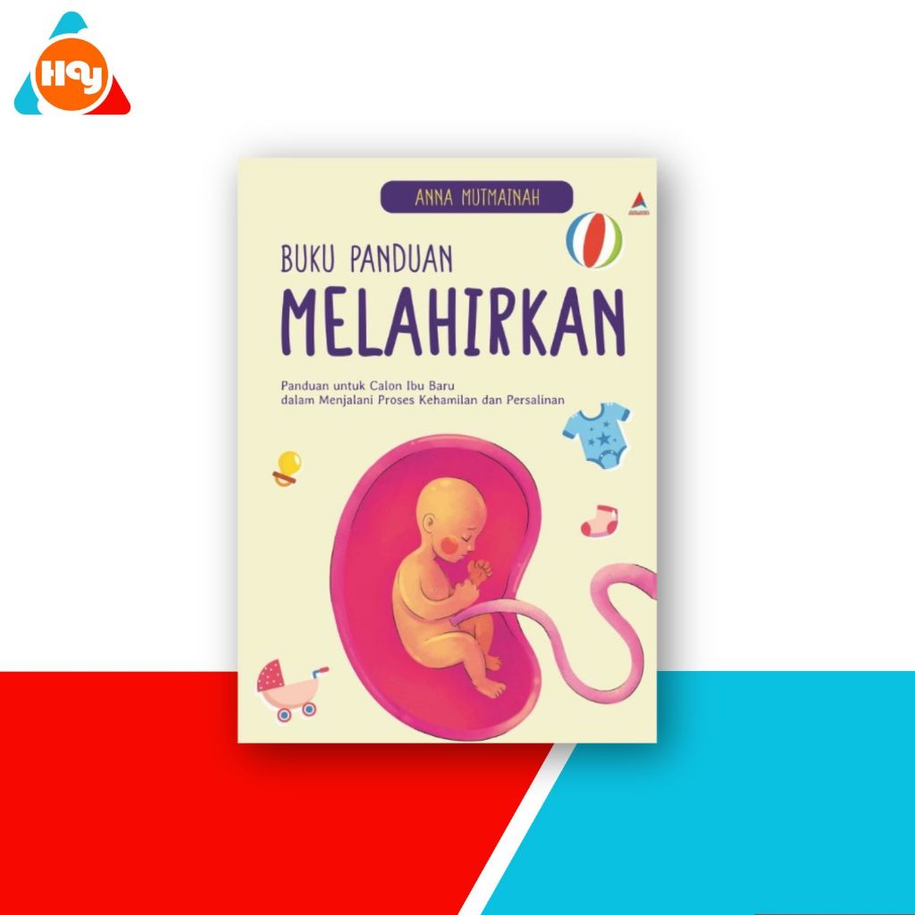 Jual Buku Persalinan | Panduan Melahirkan, Panduan untuk Calon Ibu Baru ...