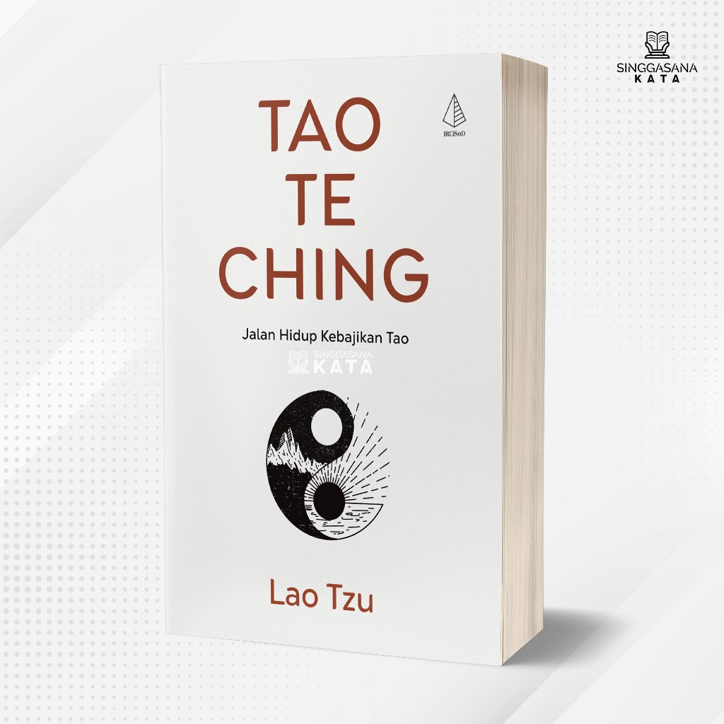 Jual Buku Tao Te Ching (Jalan Hidup Kebajikan Tao) - Lao Tzu - IRCiSoD | Shopee Indonesia