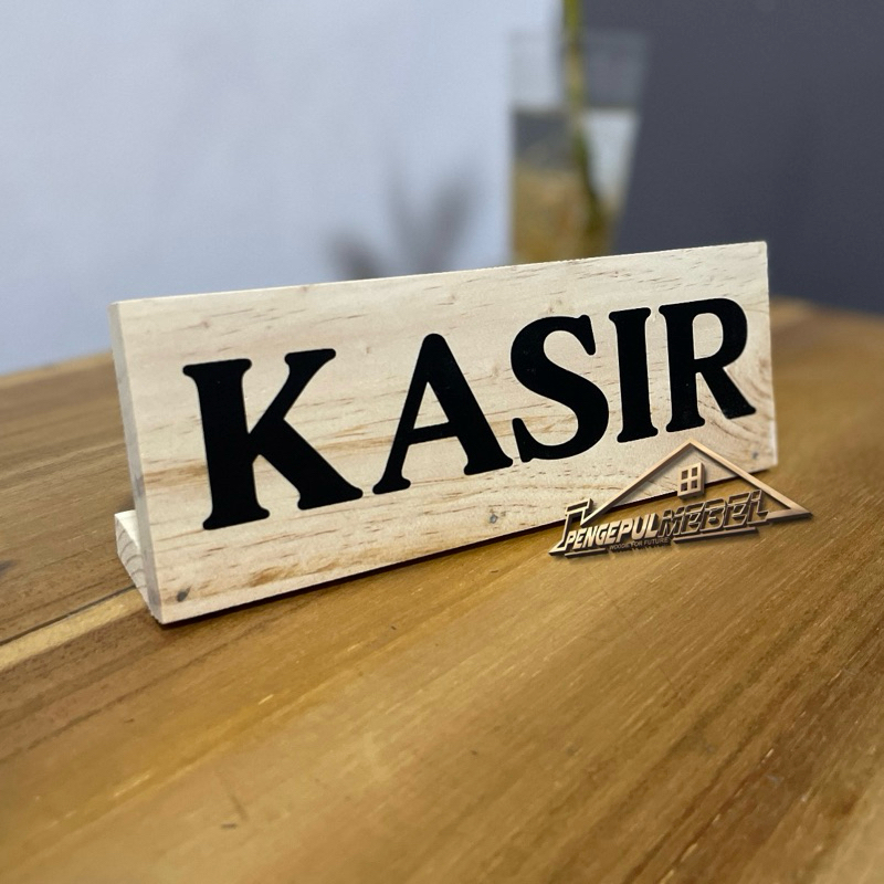 Jual KASIR | Papan Penanda kayu Signboard Sign Tulisan Kasir Duduk ...