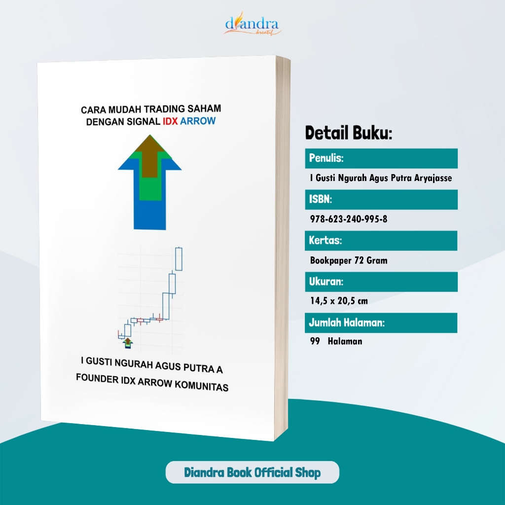 Jual Buku Ekonomi | Cara Mudah Trading Saham dengan Signal IDX Arrow | I Gusti Ngurah Agus Putra ...
