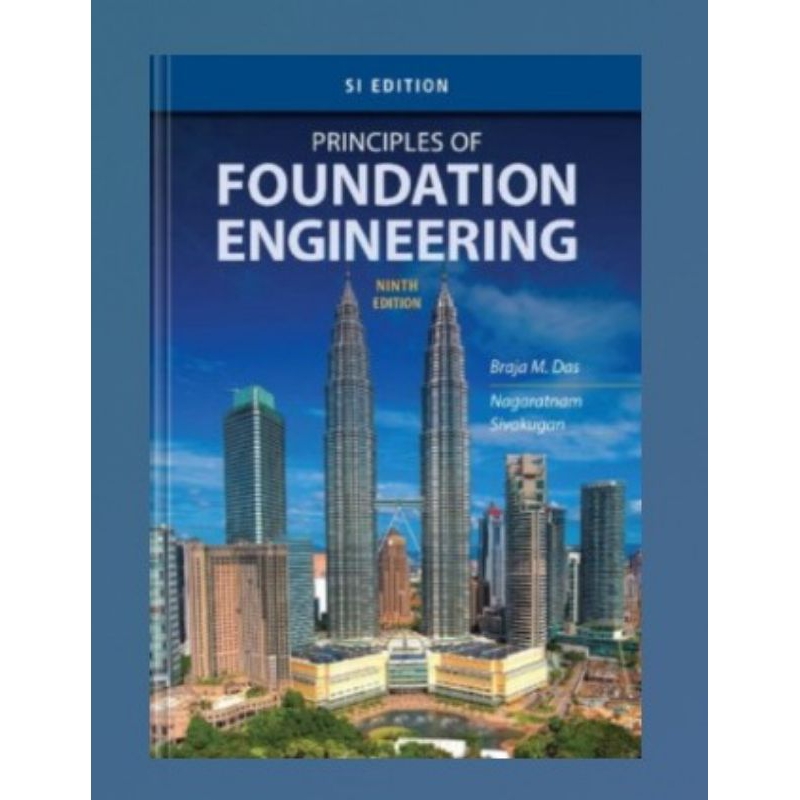 Jual Principles of Foundation Engineering, 9th Edition, SI Edition | Shopee Indonesia
