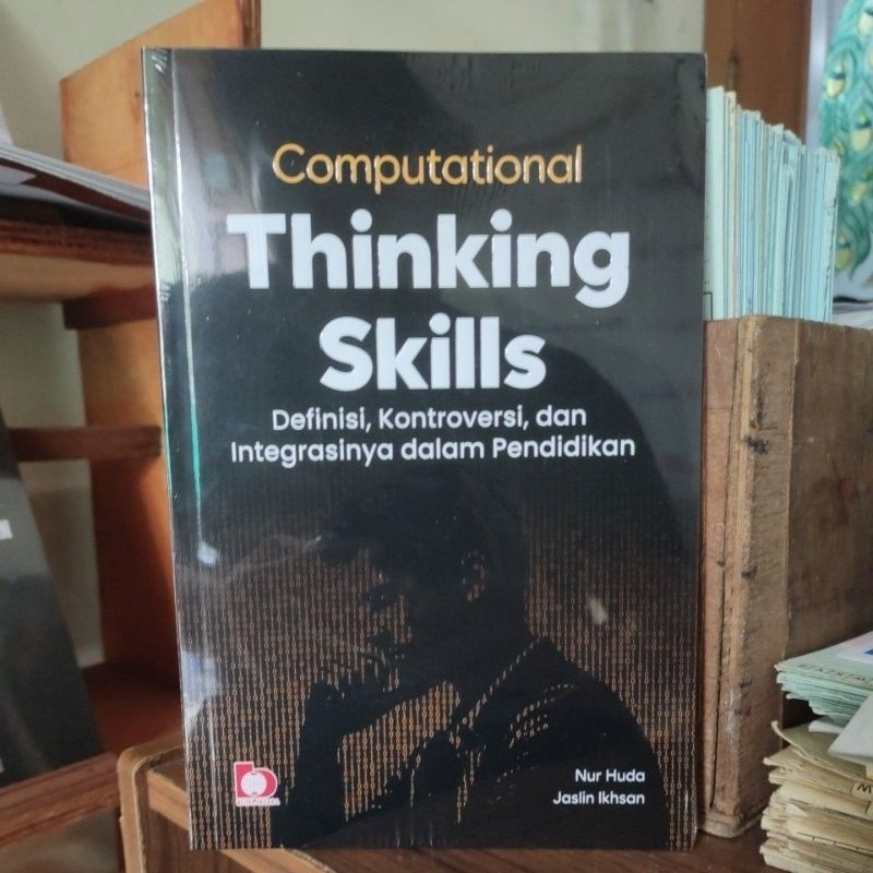 Jual Buku Computational Thinking Skills Definisi, Kontroversi, dan ...