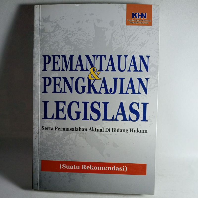 Jual Buku Pemantauan Dan Pengkajian Legislasi Serta Permasalahan Aktual Di Bidang Hukum (Suatu ...