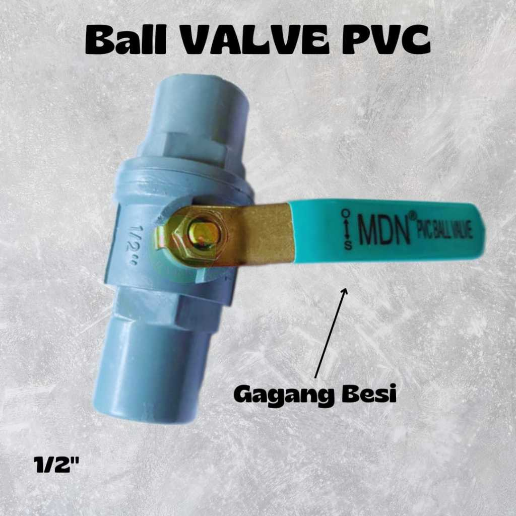 Jual BALL VALVE PVC MDN 1/2 INCH GAGANG BESI / STOP KERAN AIR | Shopee Indonesia