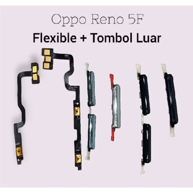 Jual TOMBOL LUAR+FLEXSIBEL ON OFF VOLUME OPPO RENO 5F (1SET) | Shopee Indonesia