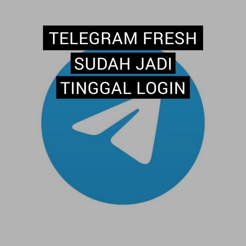 Jual TELEGRAM FRESH SUDAH JADI TINGGAL LOGIN | Shopee Indonesia