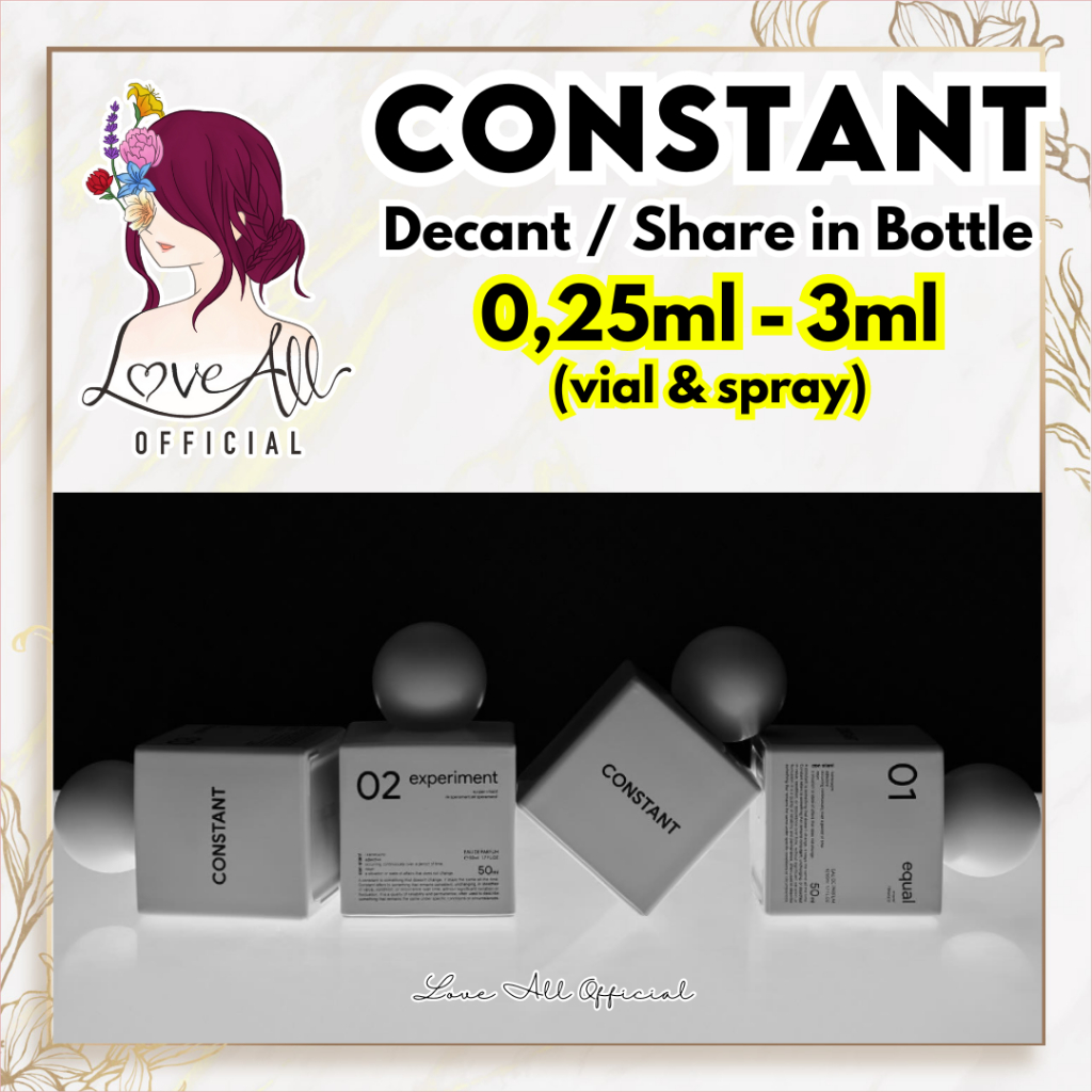 Jual Constant 0,25ml - 3ml ️ Decant Share in Bottle Tester Love All ...