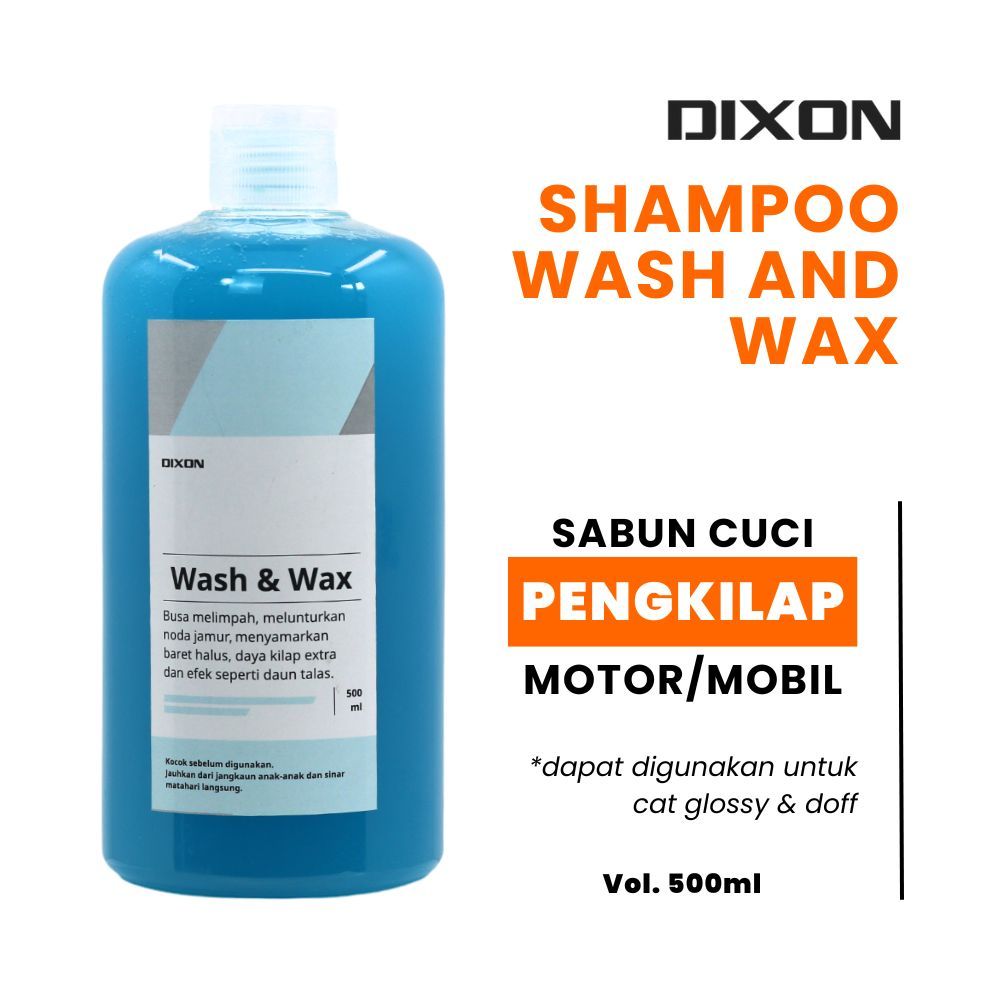 Jual DIXON Shampoo Wash & Wax - Sabun Cuci Mobil Motor Anti Baret + Wax ...