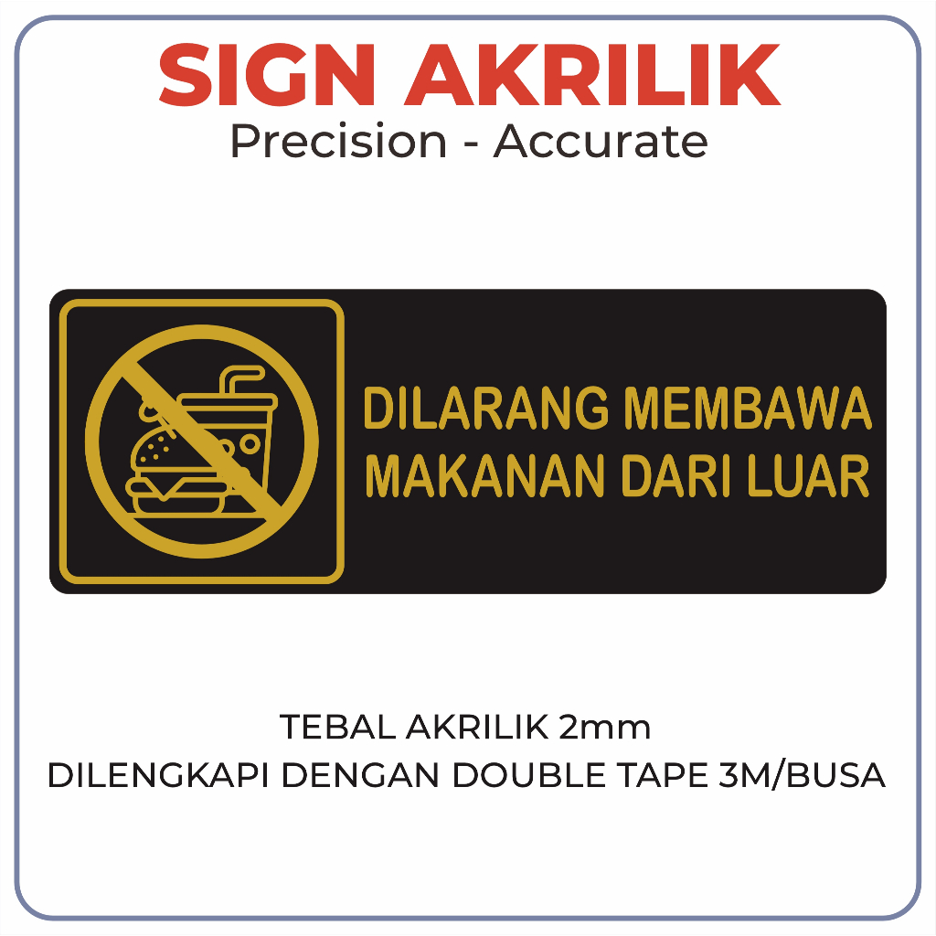 Jual DILARANG MEMBAWA MAKANAN DARI LUAR AKRILIK/PAPAN ACRYLIC/SIGN ...