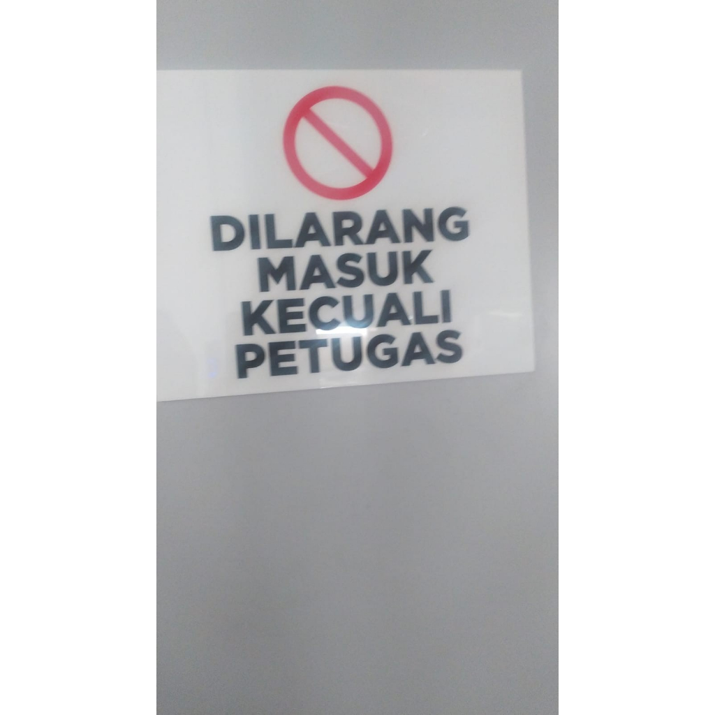 Jual Sign Akrilik Dilarang Masuk Kecuali Petugas Ukuran 25x20cm Akrilik ...