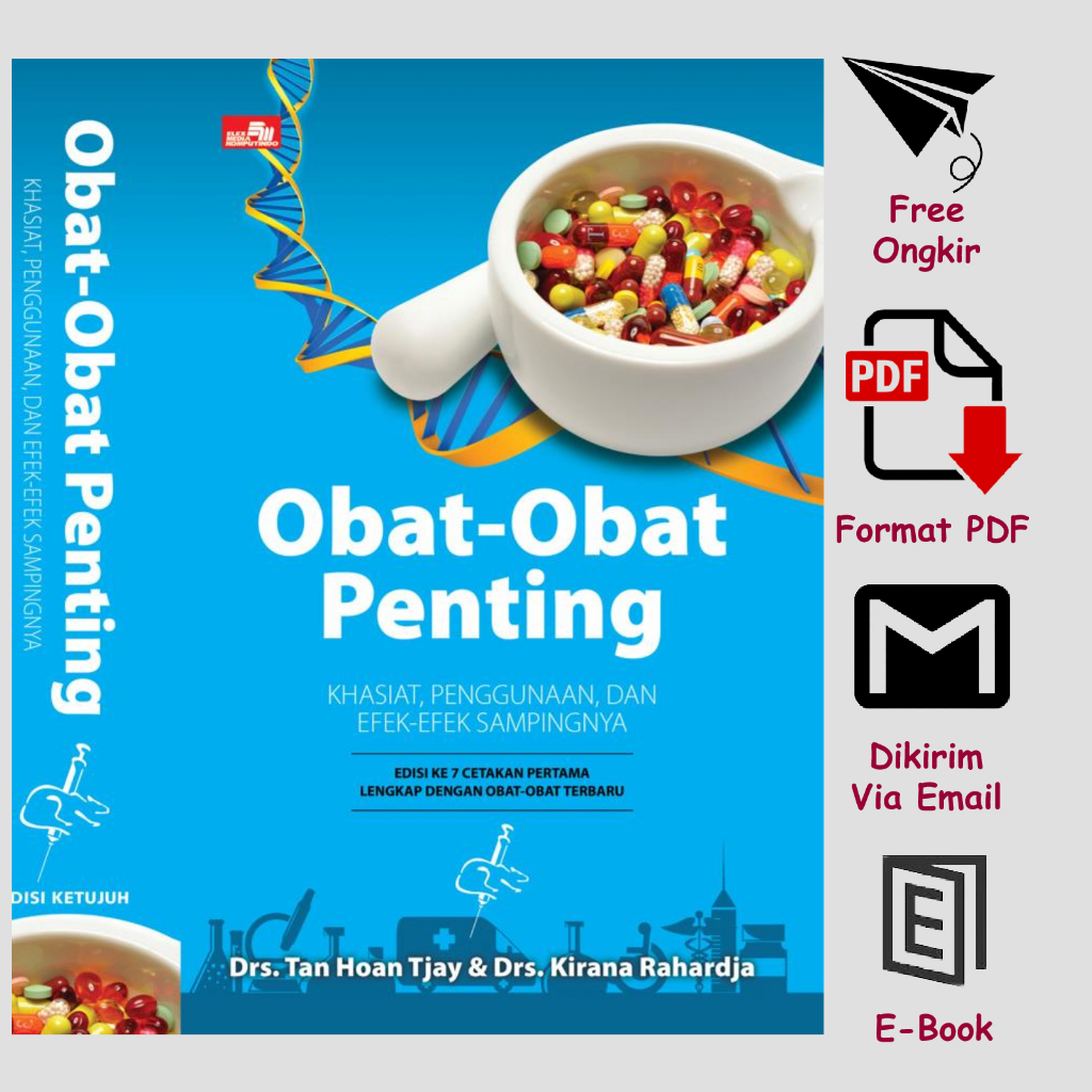 Jual Obat-Obat Penting Khasiat, Penggunaan dan Efek-Efek Sampingnya ...