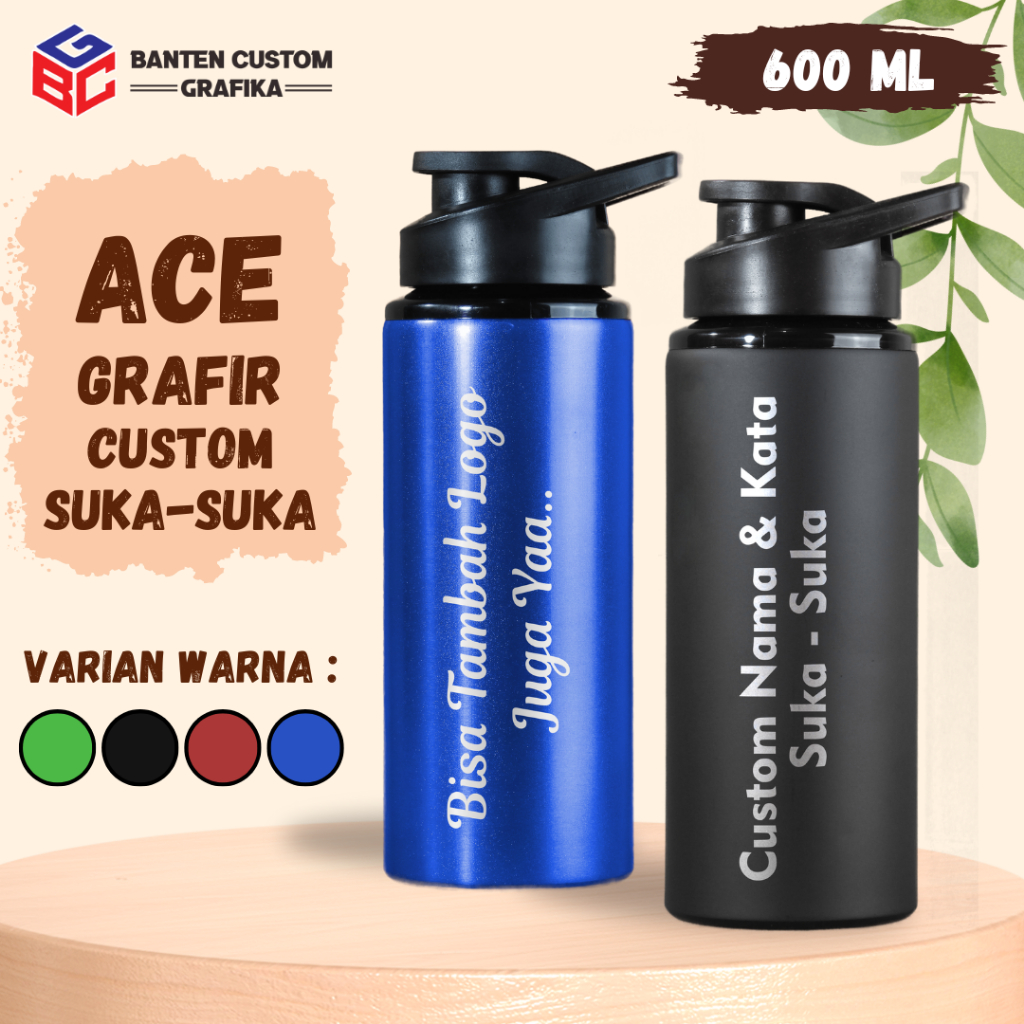 Jual Botol Minum Ace 750 Custom Desain Free Grafir Nama dan Logo ...