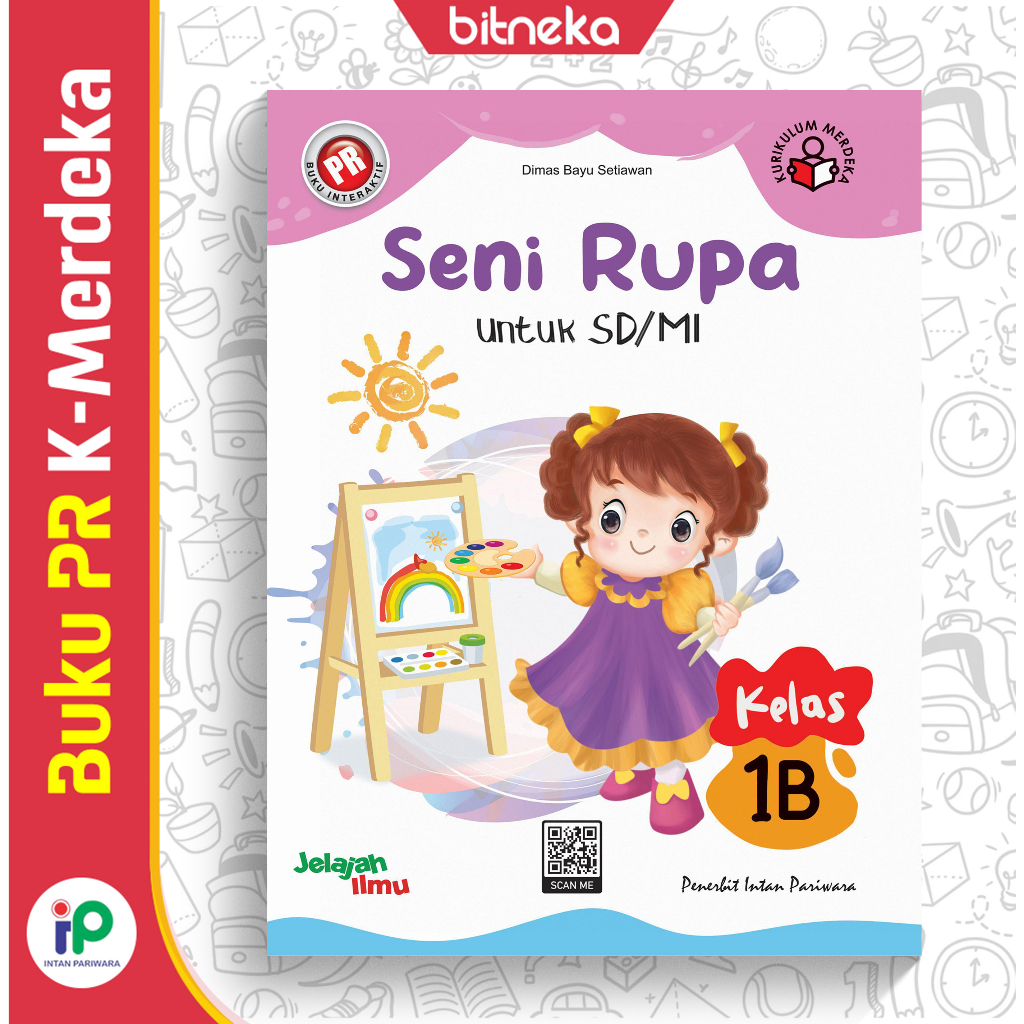 Jual Buku PR Interaktif Seni Rupa 1B SD/MI Kelas 1 Semester 2 - Kurikulum Merdeka - Intan ...