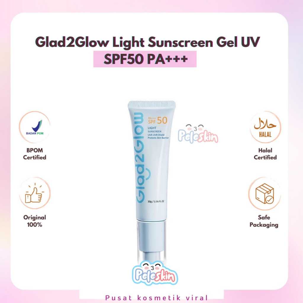 Jual Glad2Glow Light Sunscreen Gel UV SPF50 PA+++ 30g [SIAP KIRIM] | Shopee Indonesia