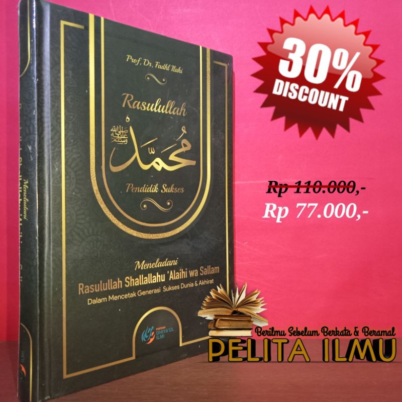 Jual Buku Rasulullah Muhammad Pendidik Sukses - Meneladani Rasulullah Dalam Mencetak Generasi ...