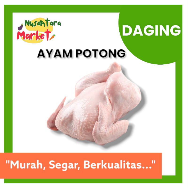 Jual AYAM POTONG | AYAM FRESH BUKAN FROZEN | 1KG | NUSANTARA MARKET ...