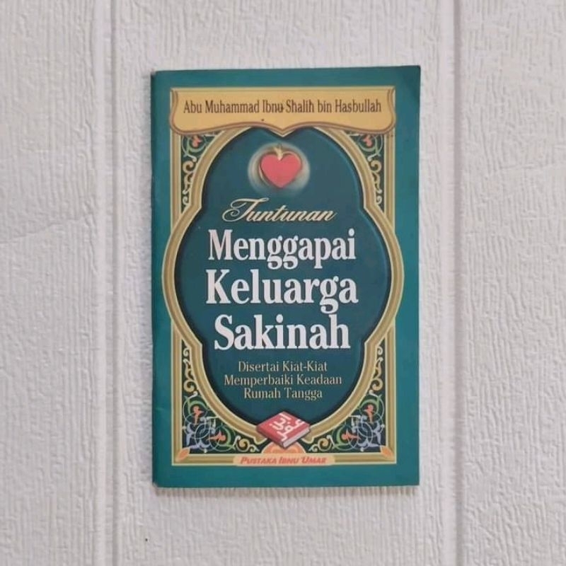 Jual Tuntunan Menggapai Keluarga Sakinah - Abu Muhammad Ibnu Shalih bin ...