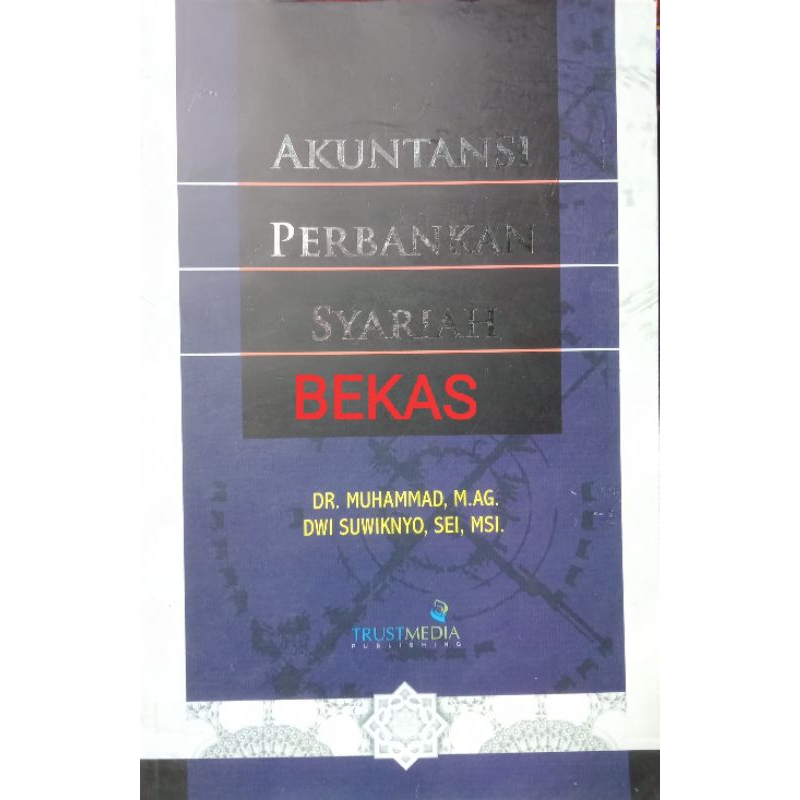 Jual AKUNTANSI PERBANKAN SYARIAH Muhammad Dwi Suwiknyo Trustmedia Kode K-E 036 Asli Original Ori ...
