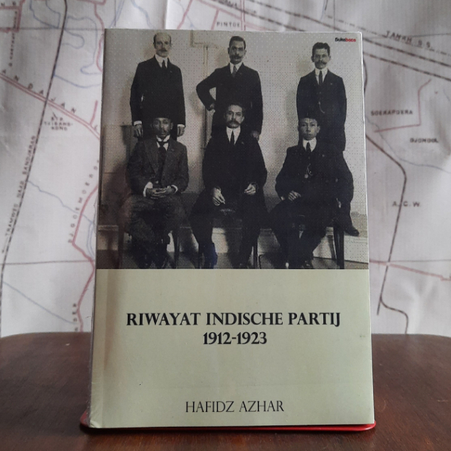Jual Riwayat Indische Partij 1912-1923 - Hafidz Azhar | Shopee Indonesia