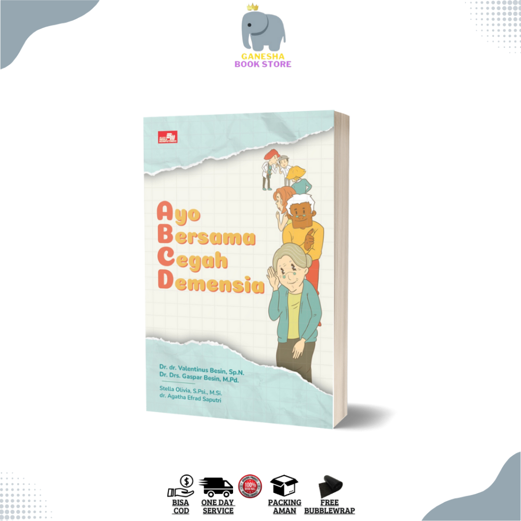 Jual Buku Kesehatan : Abcd--Ayo Bersama Cegah Demensia by DR. DR. VALENTINUS BESIN, SP.N. DAN DR ...