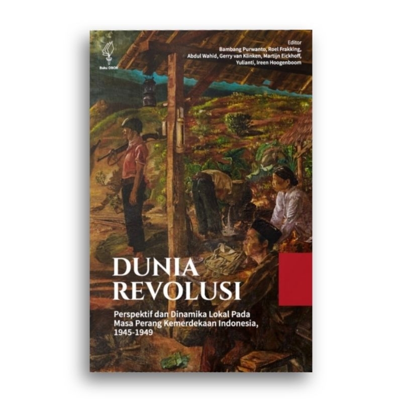 Jual Dunia Revolusi Perspektif dan Dinamika Lokal Pada Masa Perang ...