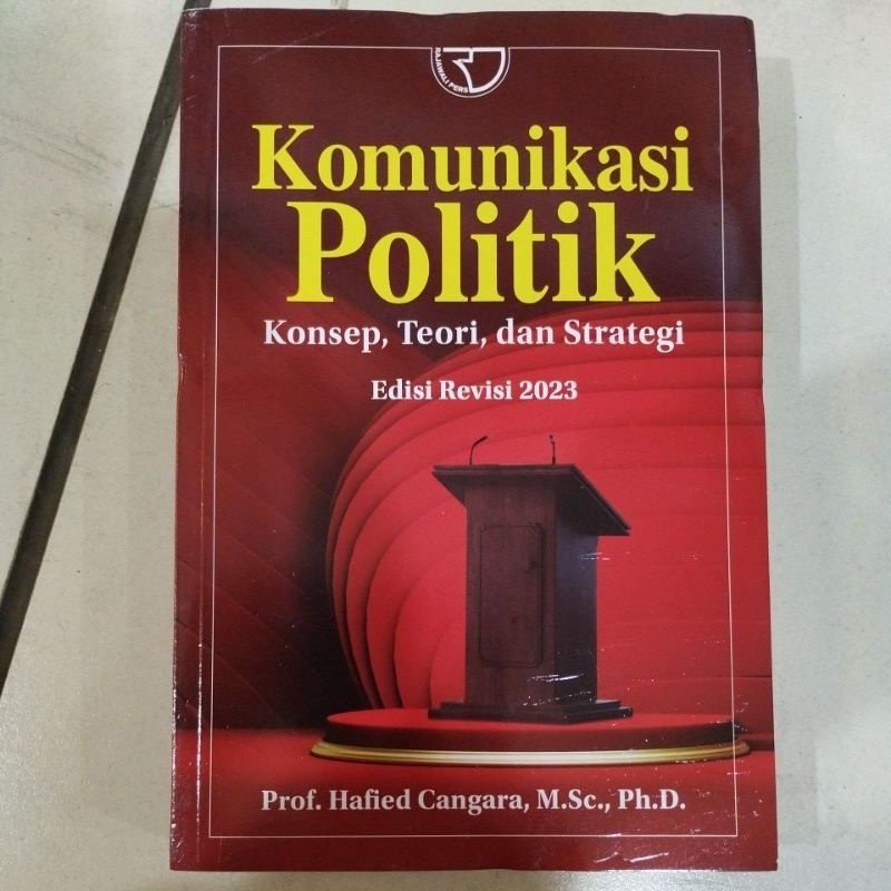 Jual Komunikasi Politik Konsep Teori Dan Strategi Edisi Revisi 2023 Hafied Cangara Shopee 