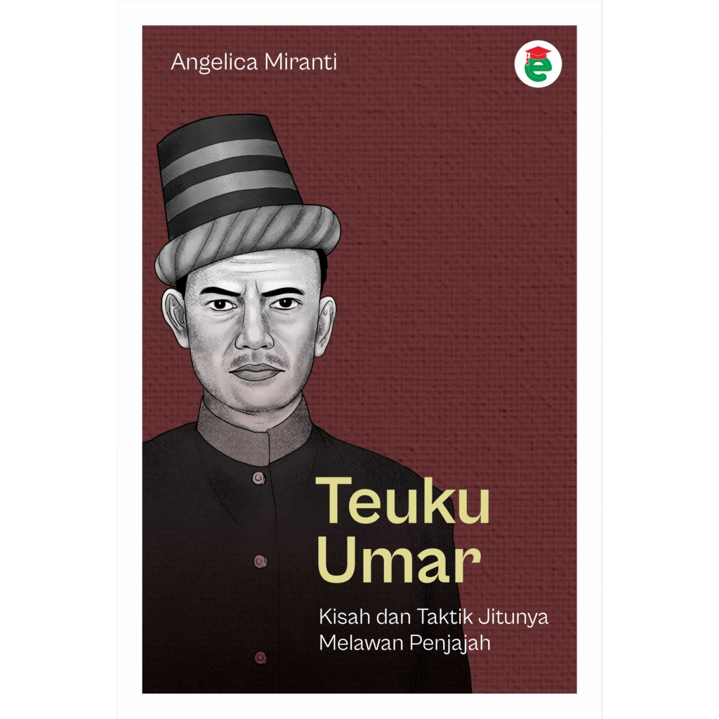Jual Buku Biografi Teuku Umar: Kisah Dan Taktik Jitunya Melawan Penjajah | Shopee Indonesia