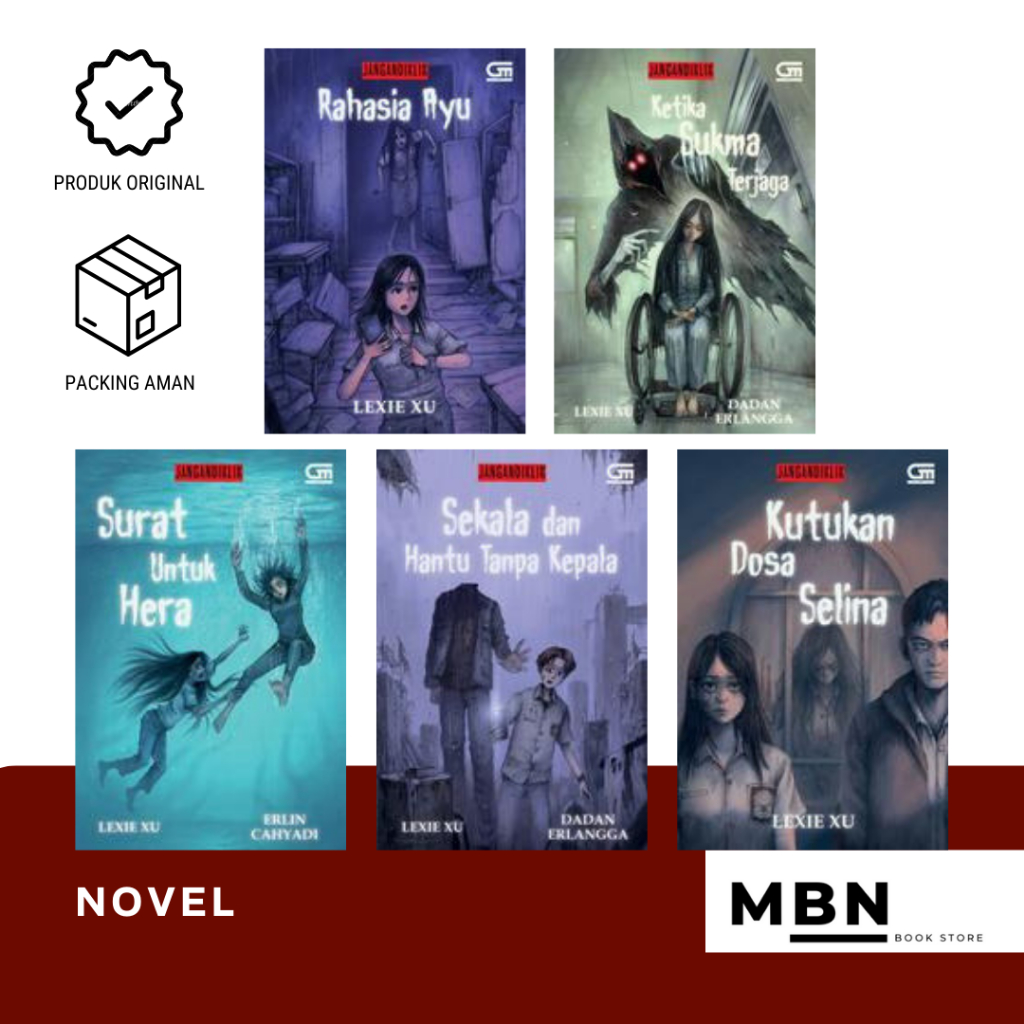 Jual Novel LEXIE XU JANGAN DIKLIK #1/2/3/4/5 (RAHASIA AYU/ KETIKA SUKMA TERJAGA/SURAT UNTUK HERA ...