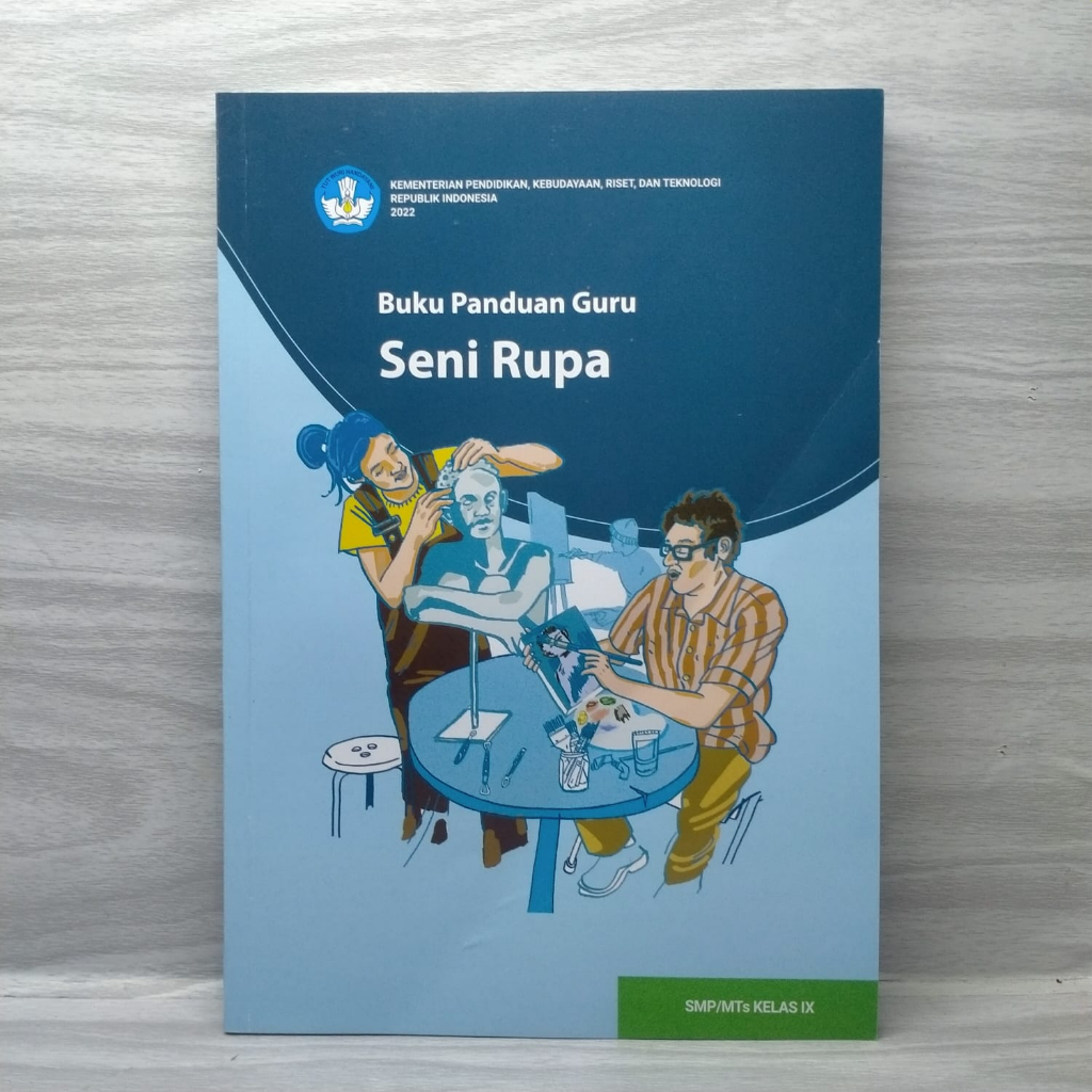 Jual Buku GURU Seni Rupa SMP/MTs Kelas 9 Kurikulum merdeka kemdikbudtistek | Shopee Indonesia