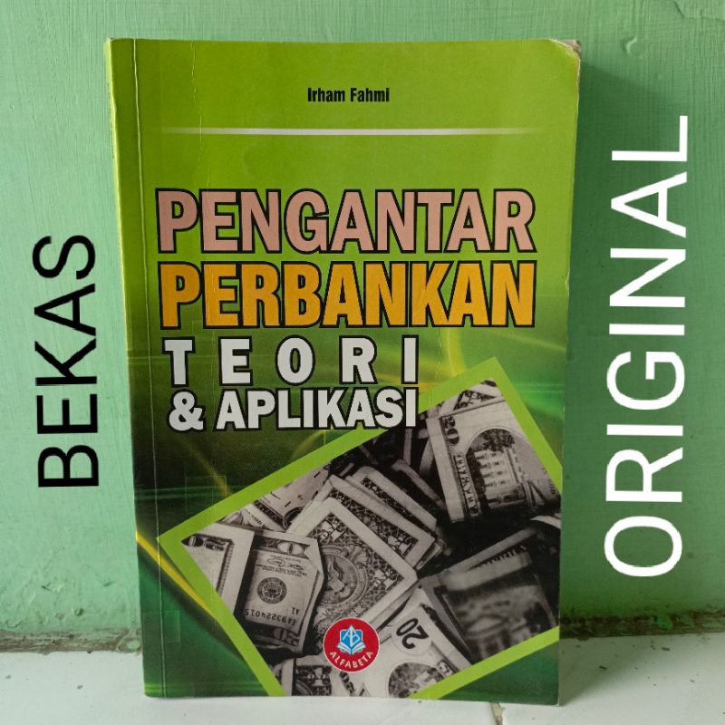 Jual Buku Pengantar Perbankan Teori dan Aplikasi Penerbit Alfabeta - Irham Fahmi - Original ...