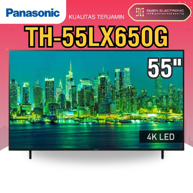 Jual PANASONIC 55LX650G TH-55LX650G 4K ANDROID TV 55 inch | Shopee Indonesia