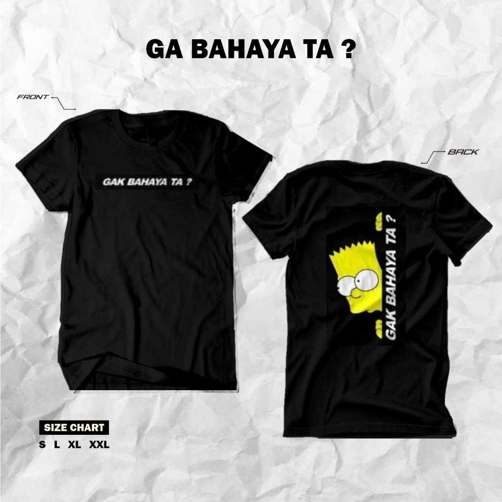Jual Kaos GAK BAHAYA TA / Kaos Kata Kata / Kaos Keren / Kaos Viral ... Jual Kaos GAK BAHAYA TA / Kaos Kata Kata / Kaos Keren / Kaos Viral ...