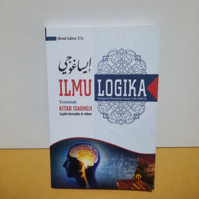 Jual ILMU LOGIKA TERJEMAH KITAB ISAGHUJI mantiq saku soft cover ...