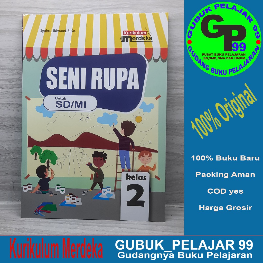 Jual Buku Paket Siswa SENI RUPA Kelas 2 SD/MI Kurikulum Merdeka CV. Wahana Karya Jaya Penulis ...