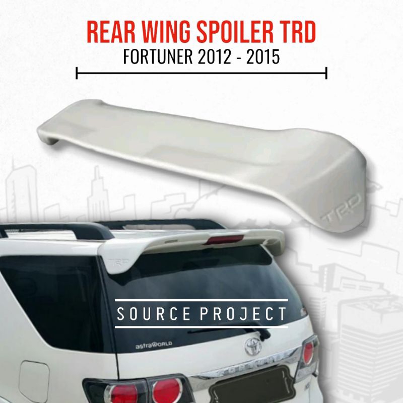 Jual WING SPOILER TRD FORTUNER 2012 - 2015 VNT | Shopee Indonesia