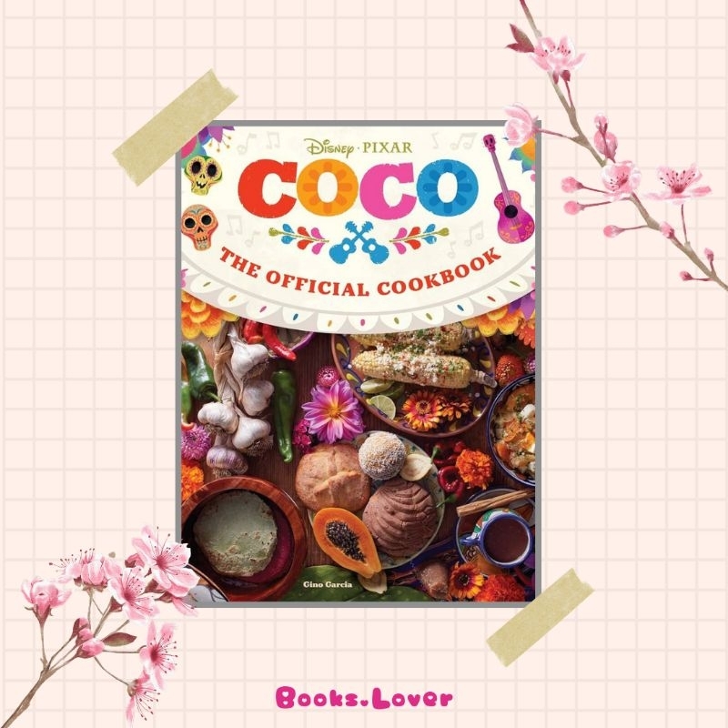 Jual Disney Coco The Official Cookbook by Gino Garcia | Shopee Indonesia