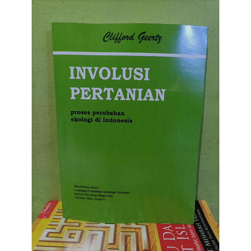 Jual INVOLUSI PERTANIAN Proses Perubahan Ekologi Di Indonesia ...