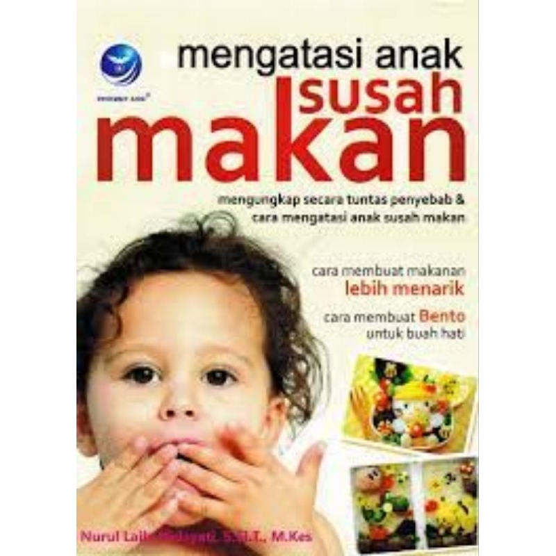 Jual Mengatasi Anak Susah Makan, Mengungkap Secara Tuntas Penyebab Dan ... Jual Mengatasi Anak Susah Makan, Mengungkap Secara Tuntas Penyebab Dan ...