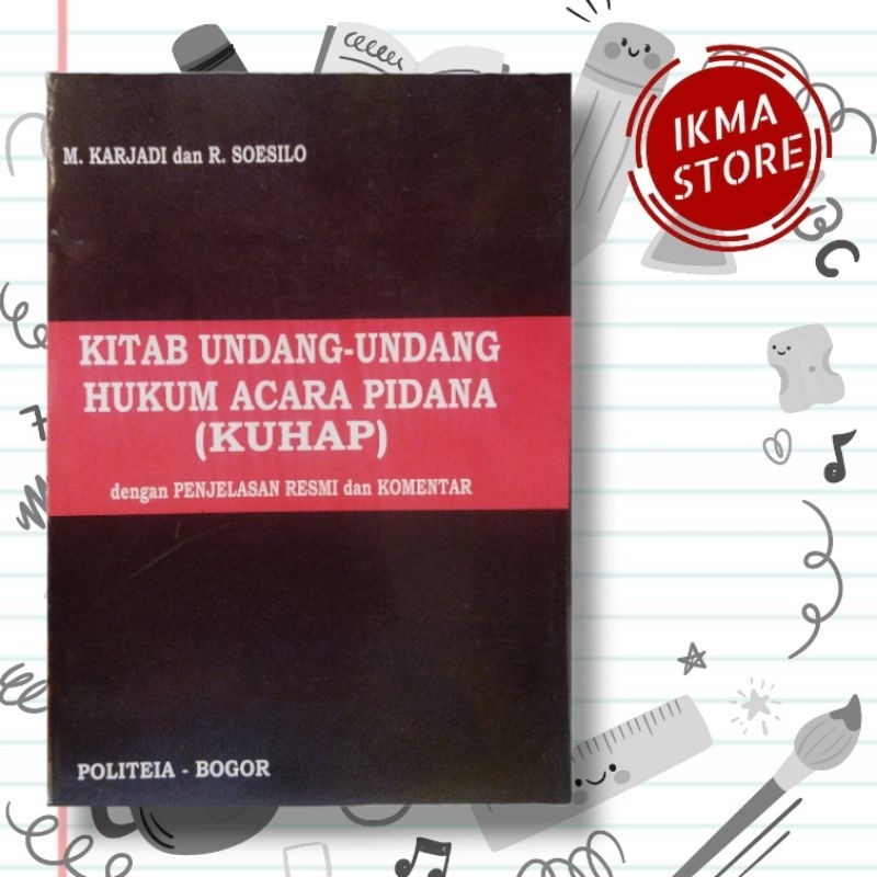 Jual KITAB UNDANG-UNDANG HUKUM ACARA PIDANA / KUHAP / R. SOESILO ...