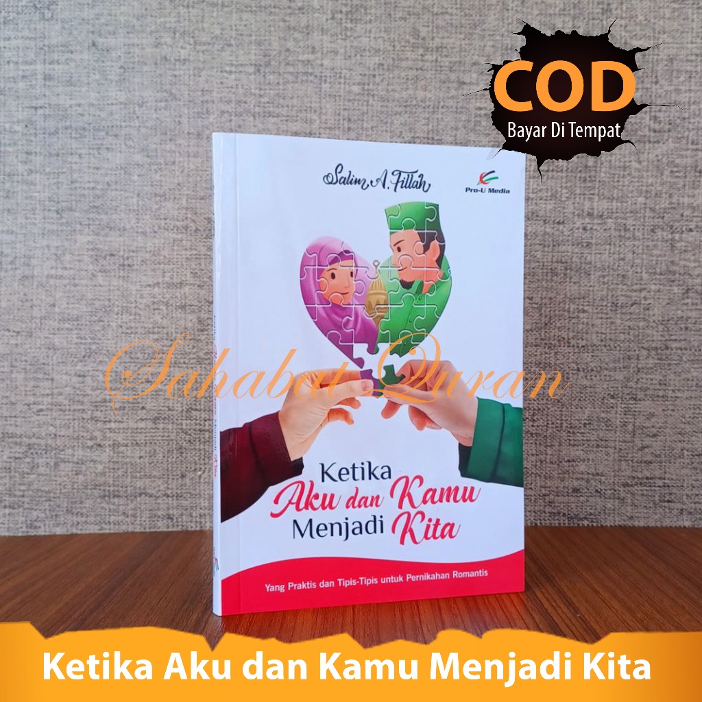 Jual Ketika Aku dan Kamu Menjadi Kita Salim A Fillah Pro-U Media Buku Yang Praktis dan Tipis ...
