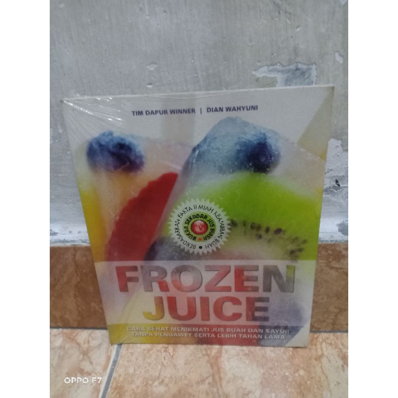 Jual BUKU FROZEN JUICE CARA SEHAT MENIKMATI JUS BUAH DAN SAYUR TANPA ...